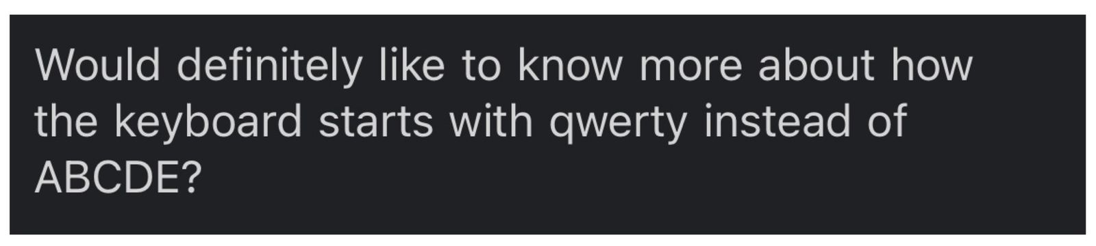 Why is keyboard QWERTY and not ABCDE